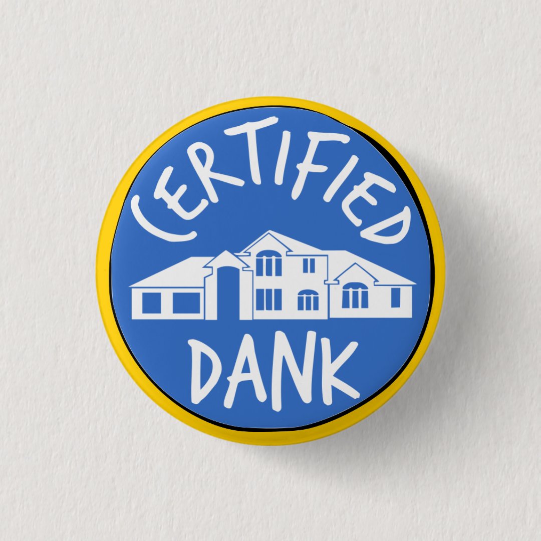 Certified Dank McMansion Button | Zazzle