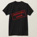 Certified Goon T-Shirt | Zazzle
