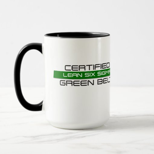 Certified Lean Six Sigma Green Belt Coffee Mug | Zazzle