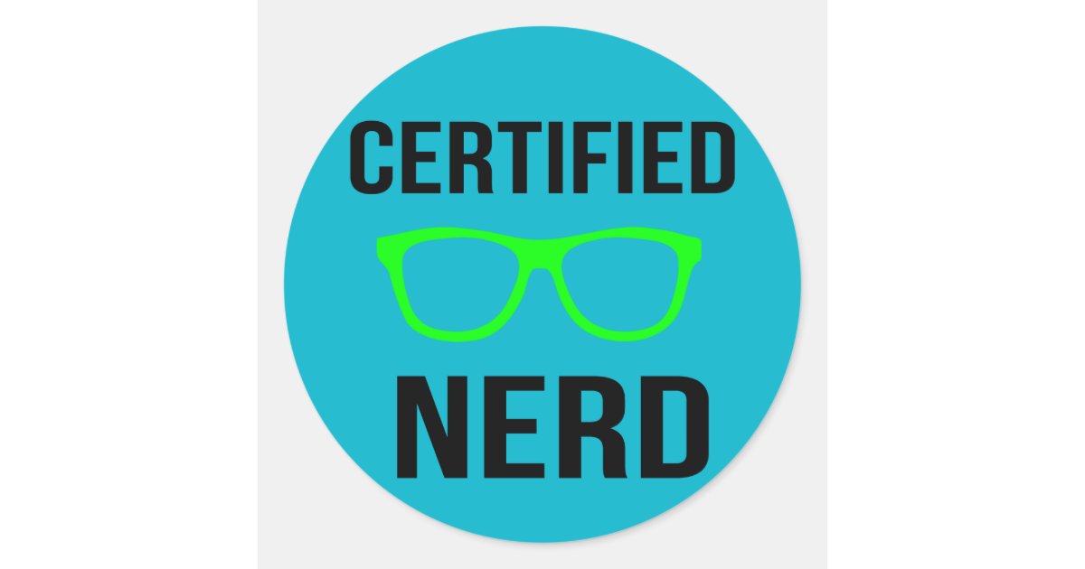 Certified Nerd Stickers | Zazzle