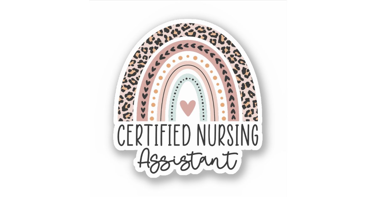 Certified Nursing Assistant Rainbow CNA Graduation Sticker | Zazzle