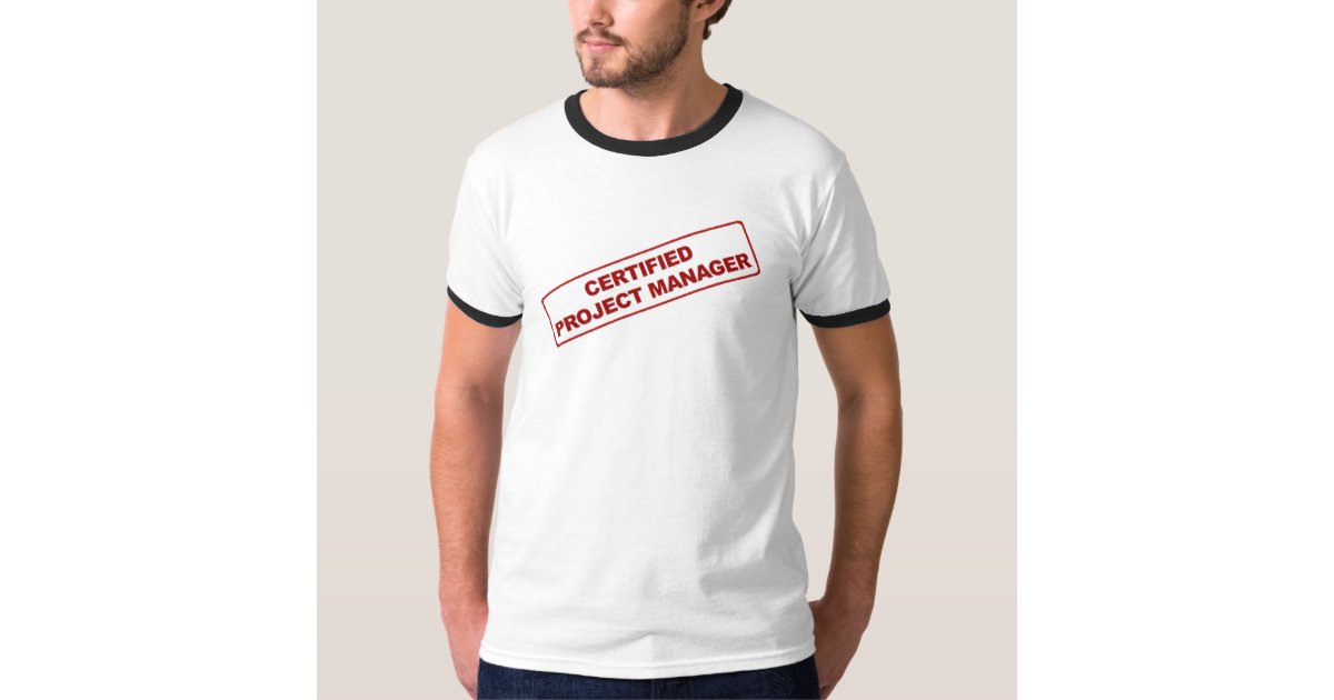 Certified Project Manager Shirt | Zazzle