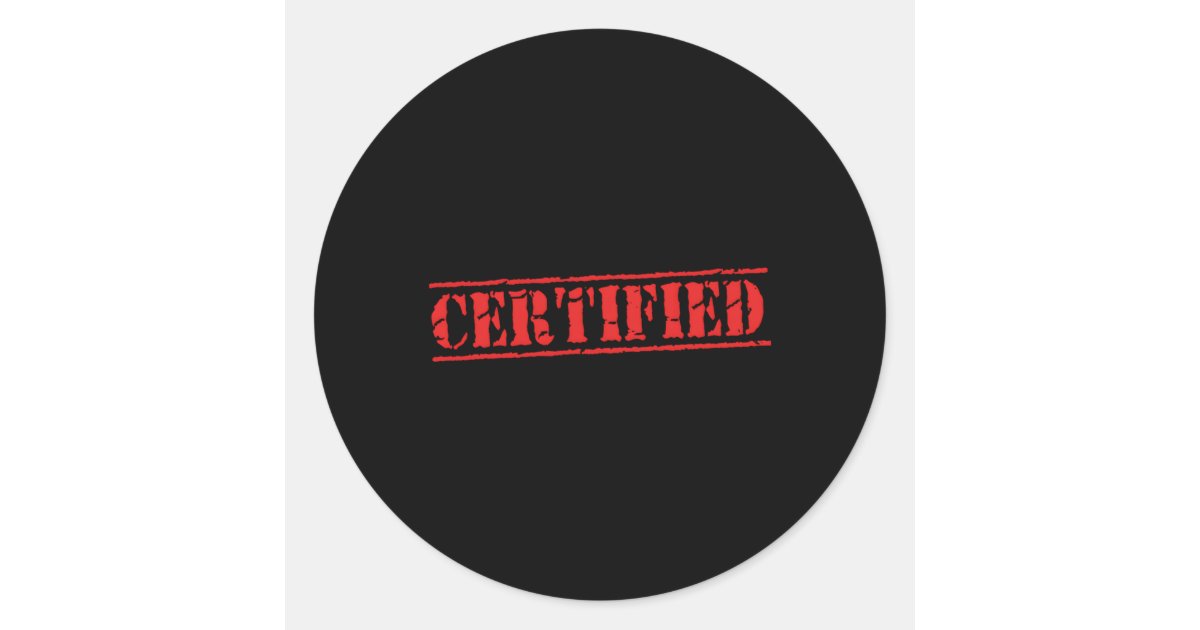 Certified Stamp Classic Round Sticker | Zazzle