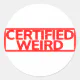 Certified Weird Stamp Classic Round Sticker | Zazzle
