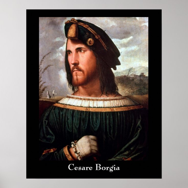 Cesare Borgia Poster | Zazzle