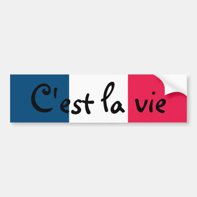 C'est la vie bumper sticker | Zazzle