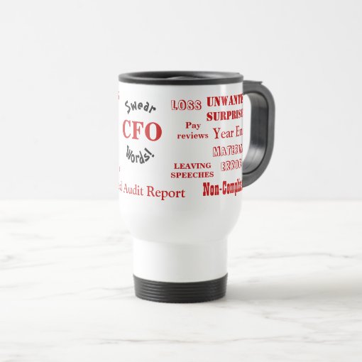 CFO Swear Words! - Funny CFO Travel Mug | Zazzle