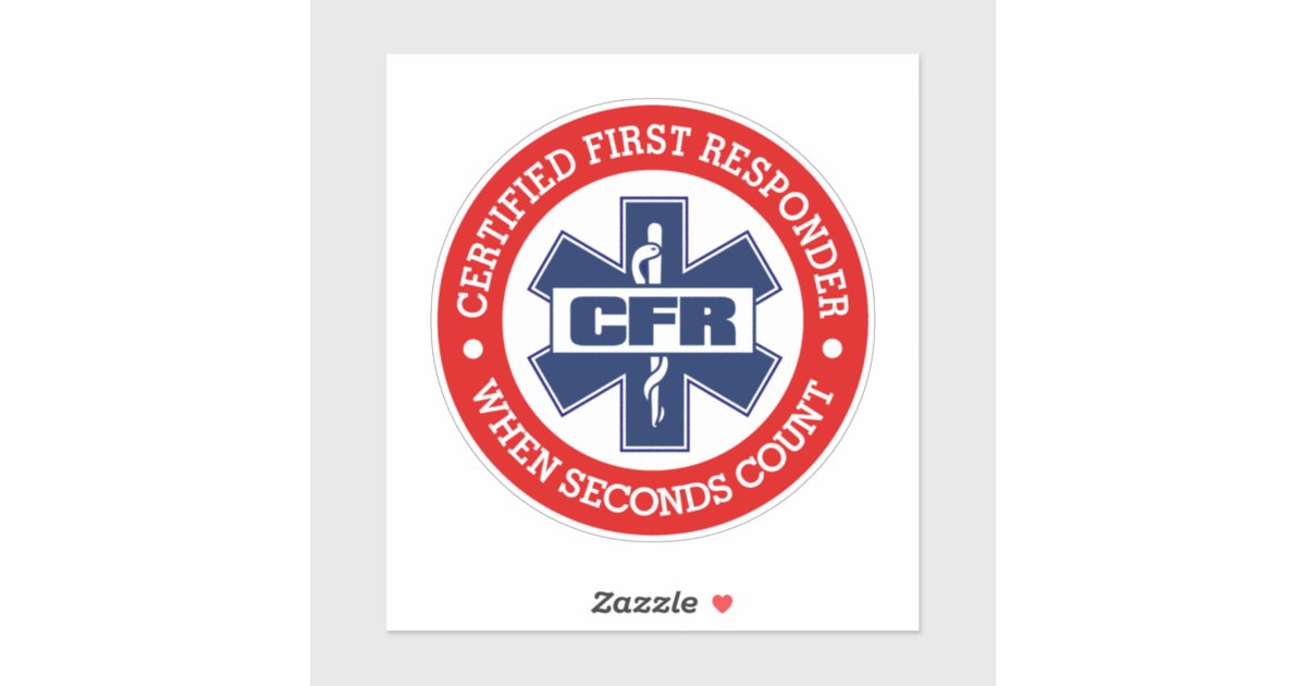 CFR (Certified First Responder) Sticker | Zazzle