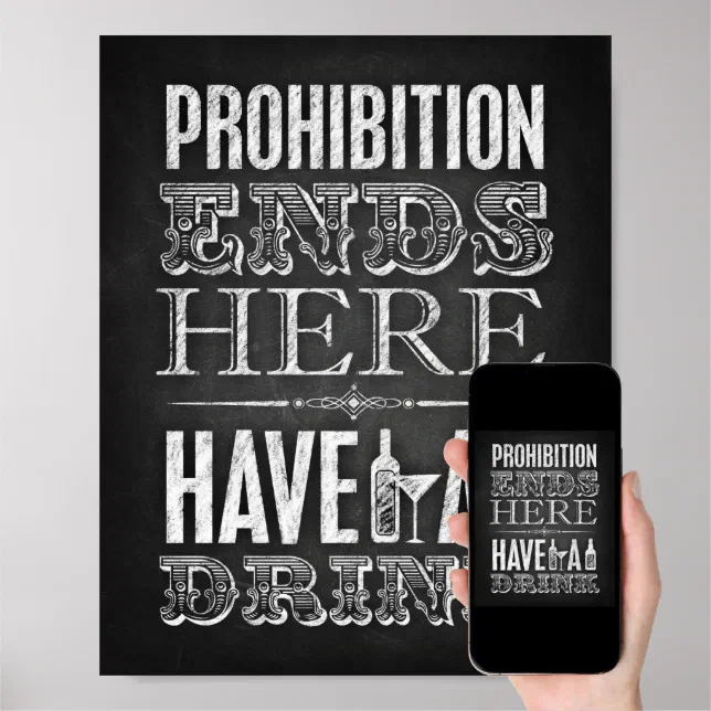 Chalk Style Party Signs / PROHIBITION ENDS HERE | Zazzle