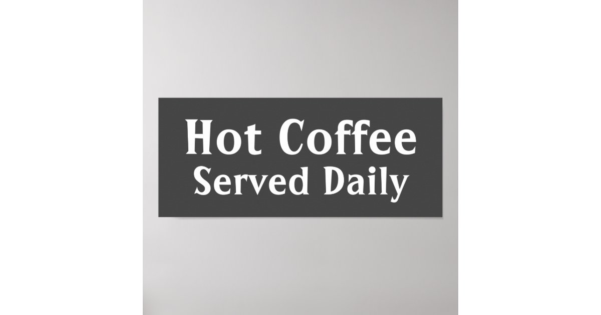 Chalkboard Hot Coffee Sign Poster | Zazzle