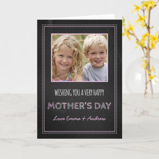 Chalkboard Photo Happy Mother's Day Card | Zazzle