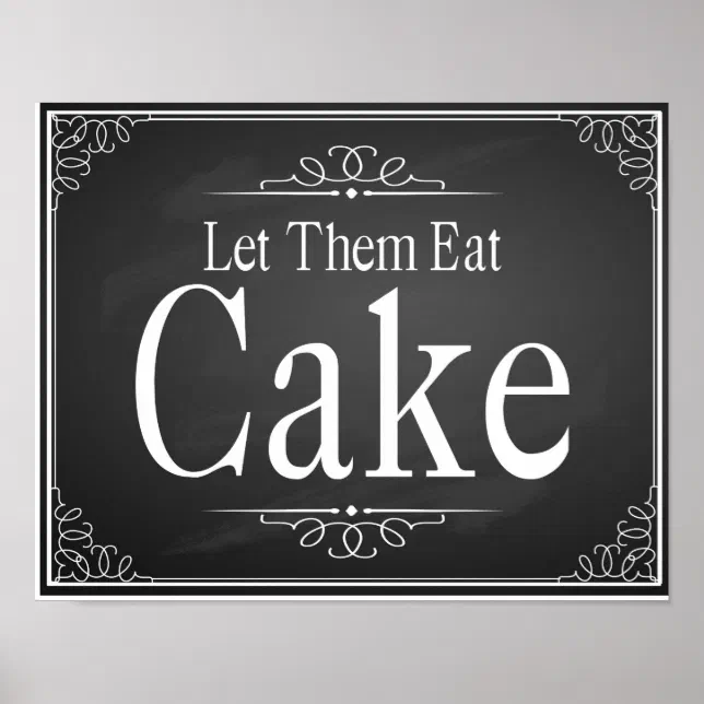Chalkboard Wedding party "Let them eat cake" print | Zazzle