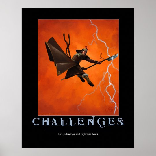 Challenges Motivational Poster | Zazzle.com Challenges Motivational Poster | Zazzle.com