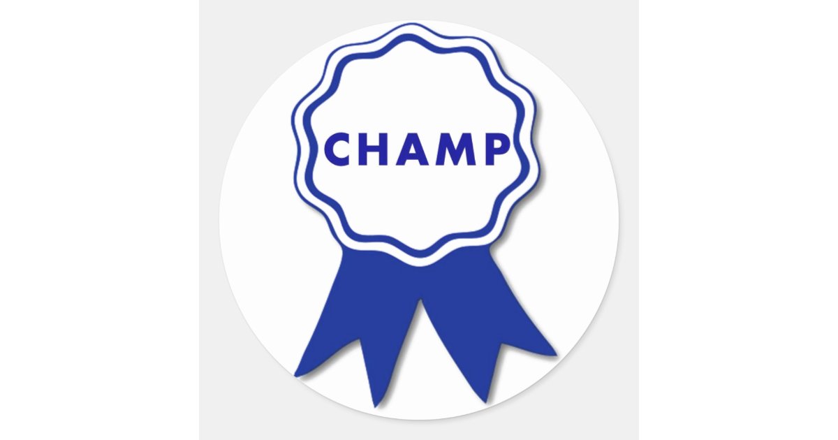Champ Blue Ribbon Classic Round Sticker | Zazzle