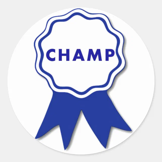 Champ Blue Ribbon Classic Round Sticker | Zazzle