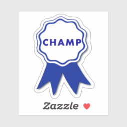 Champ Blue Ribbon Sticker | Zazzle