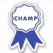 Champ Blue Ribbon Sticker | Zazzle