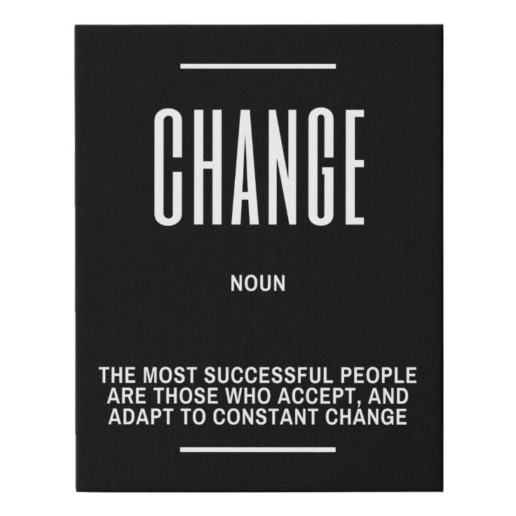 CHANGE Definition Quote Faux Canvas Print | Zazzle