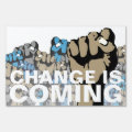 CHANGE IS COMING SIGN | Zazzle