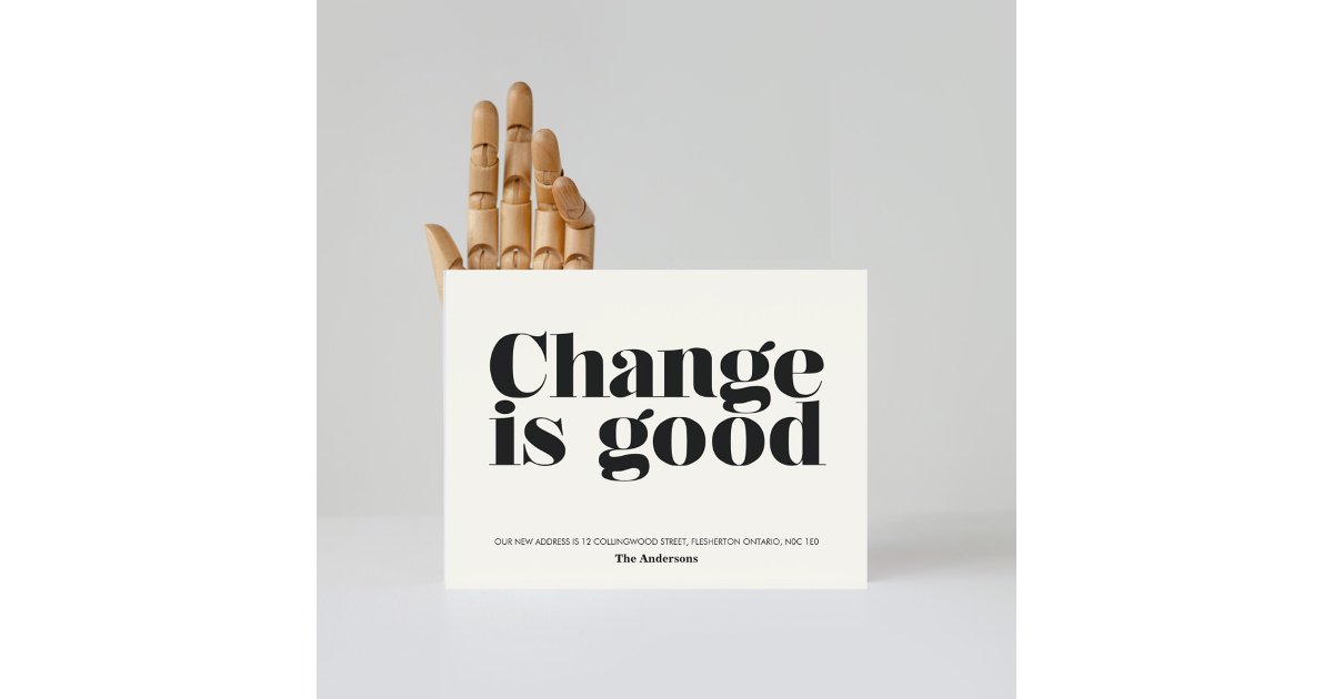 Change is Good Moving Announcement // Black | Zazzle