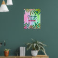 Change Is The Only Constant Inspirational Quote Poster | Zazzle