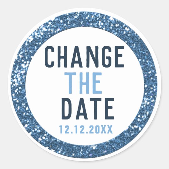 Change The Date Blue Glitter Classic Round Sticker | Zazzle.com
