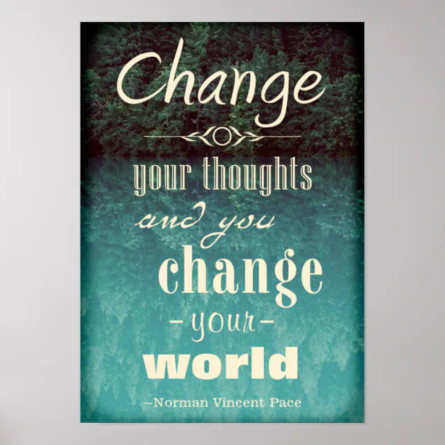 Change your thoughts Motivational Poster | Zazzle