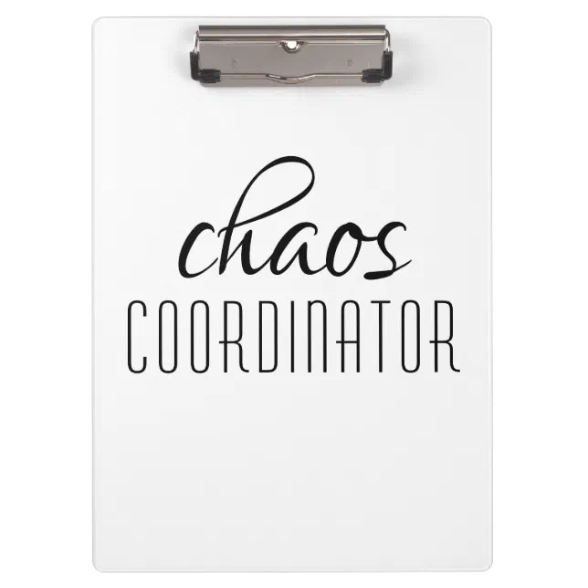 Chaos Coordinator Typographic Text Clipboard | Zazzle
