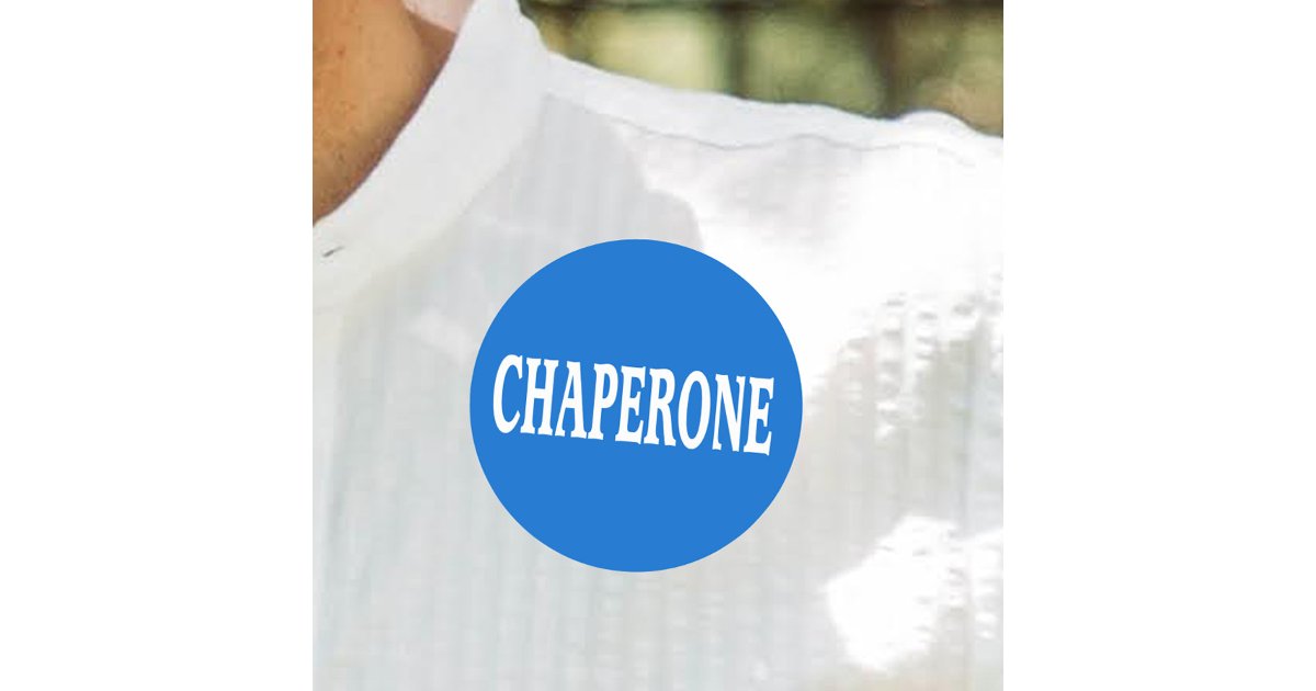 Chaperone badge classic round sticker | Zazzle