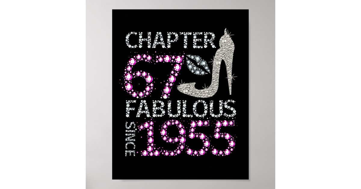 Chapter 67 Fabulous Since 1955 67th Birthday Queen Poster | Zazzle