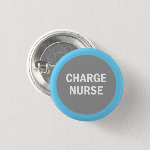 Charge Nurse hospital identification badge Pinback Button | Zazzle