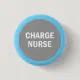 Charge Nurse hospital identification badge Pinback Button | Zazzle