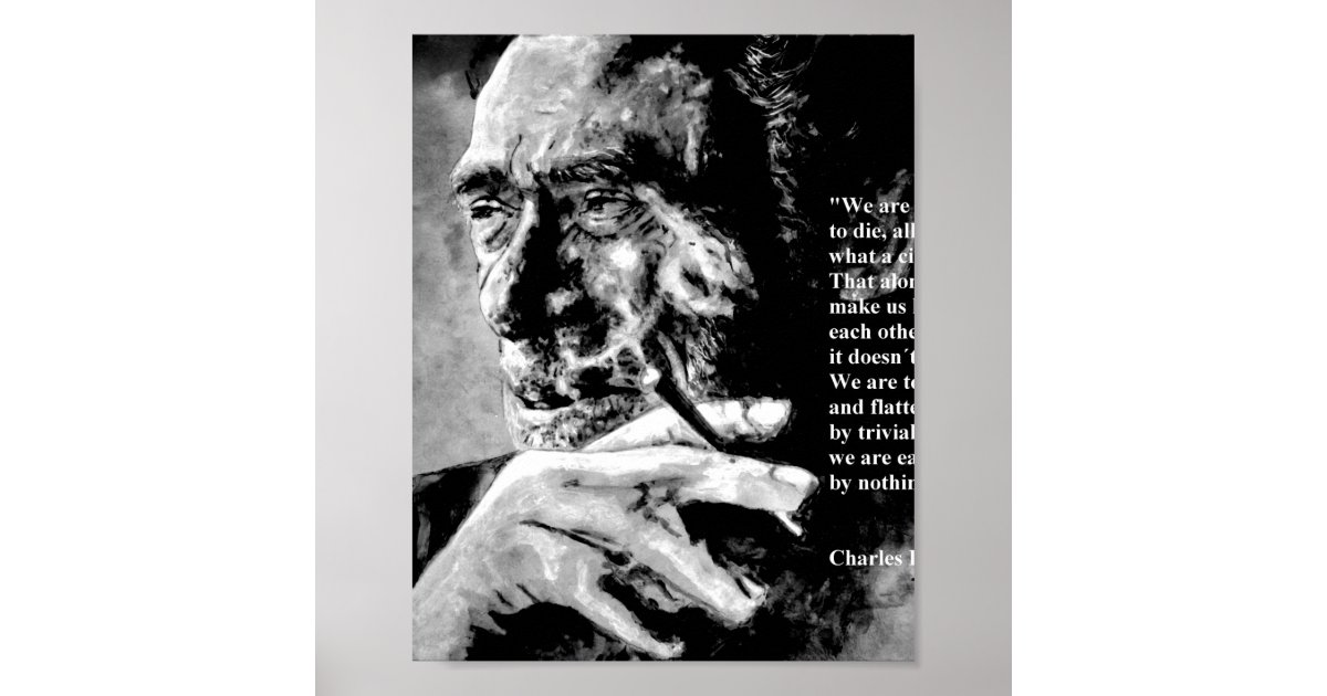 Charles Bukowski - black - quote Poster | Zazzle