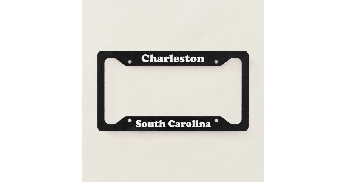 Charleston SC License Plate Frame | Zazzle