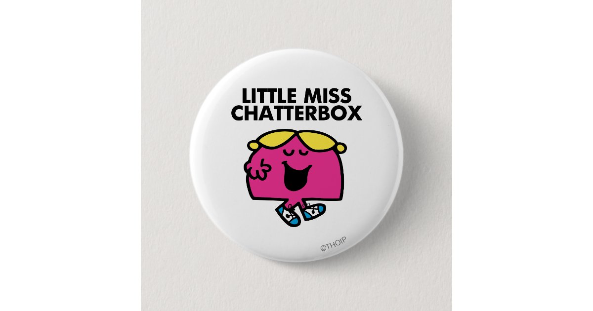 Chatting With Little Miss Chatterbox Button | Zazzle