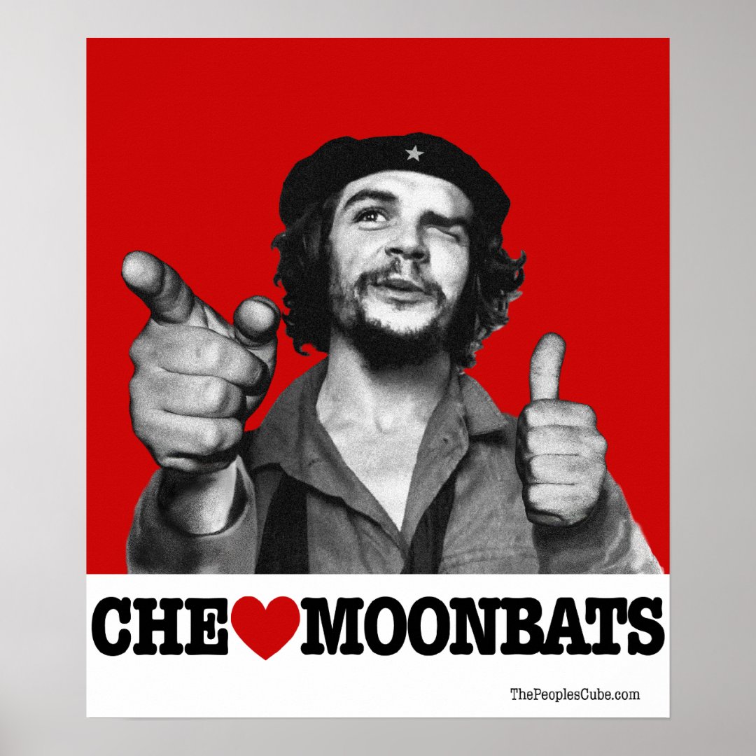 Che Guevara - Che Heart Moonbats Poster | Zazzle