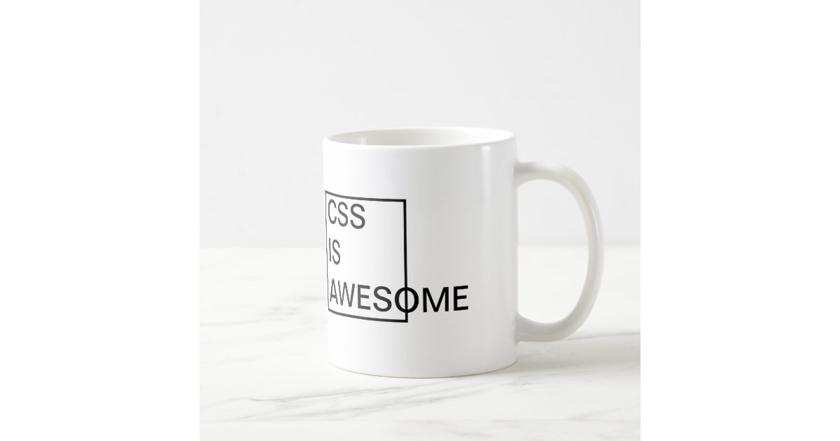 Cheap CSS is AWESOME MUG | Zazzle