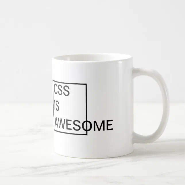 Cheap CSS is AWESOME MUG | Zazzle