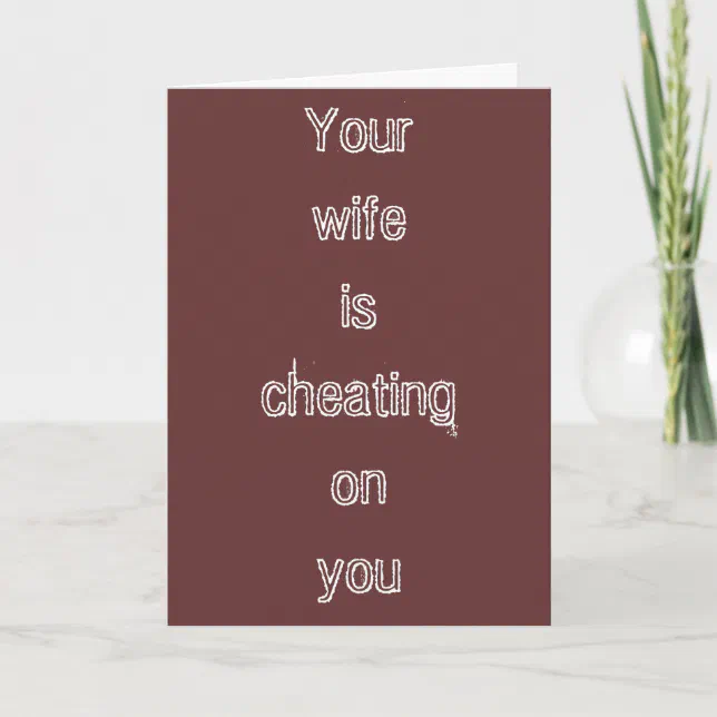 Cheating Wife Greeting Card Zazzle