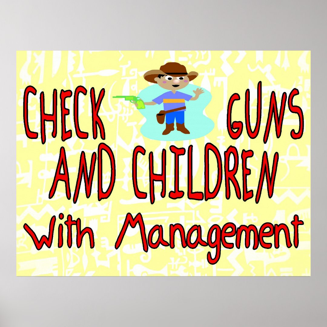 Check Guns and Children Poster | Zazzle