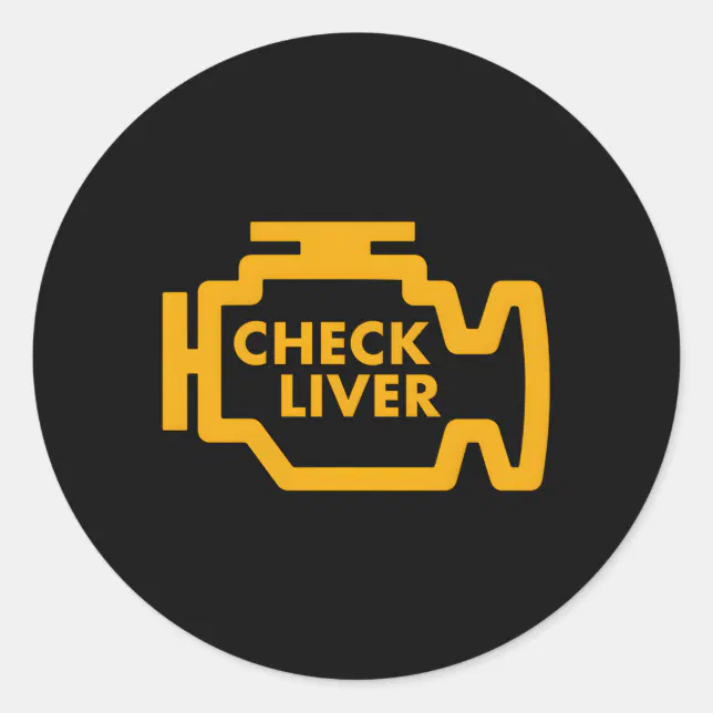 Check Liver Light Drinking Classic Round Sticker | Zazzle