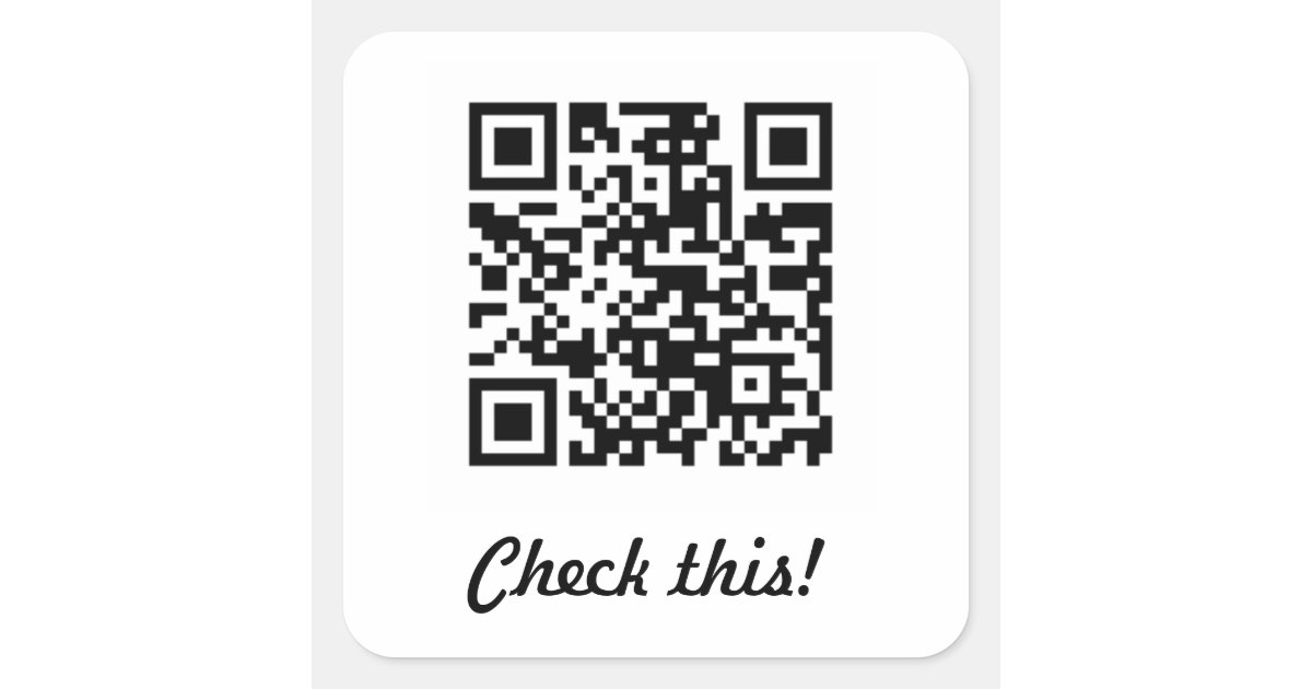 Check this QR code Square Sticker | Zazzle