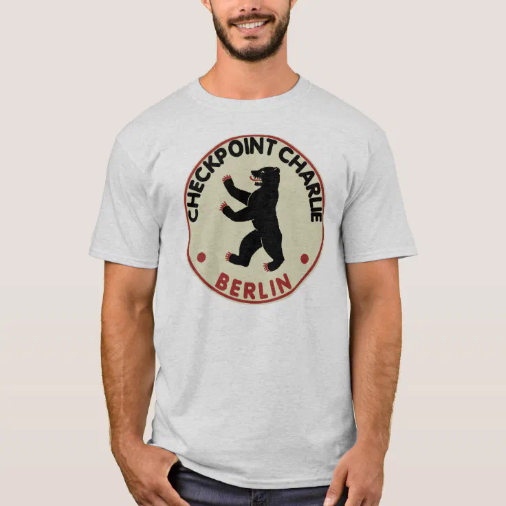 Checkpoint Charlie Berlin T-Shirt | Zazzle