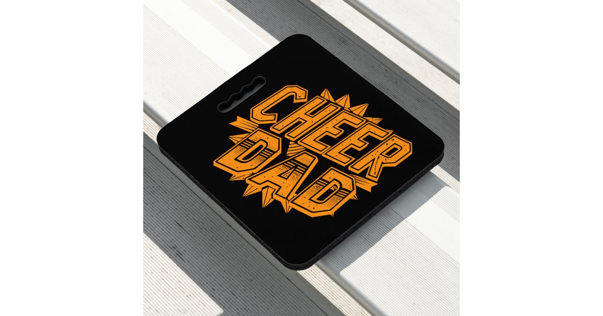 Cheer Dad Stadium Seat Cushion | Zazzle