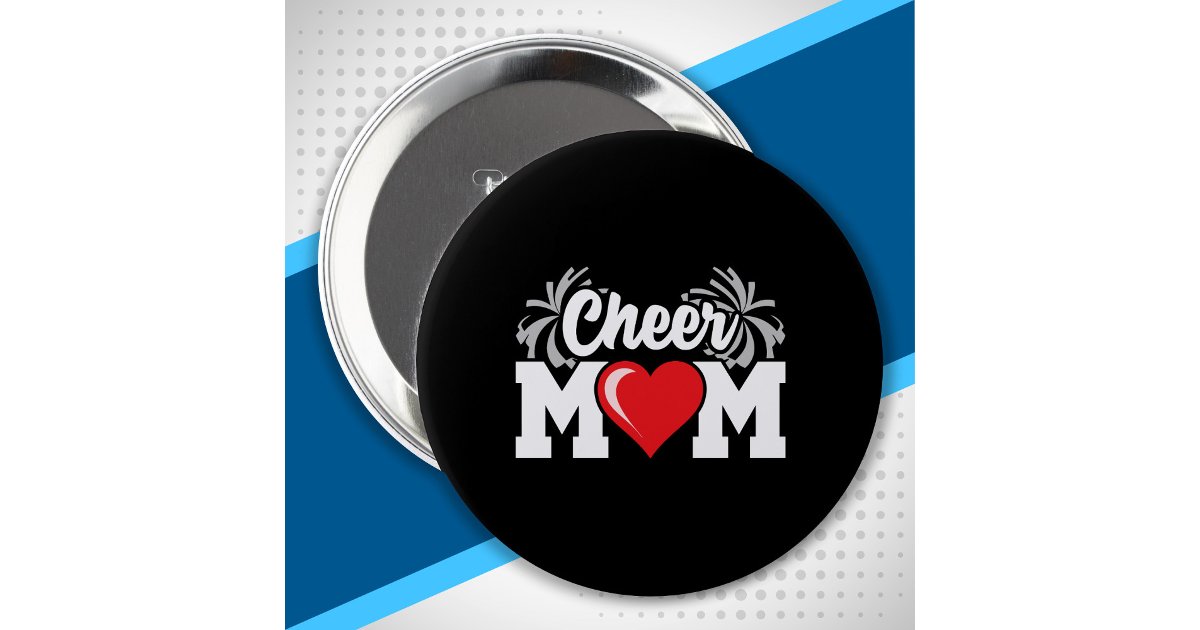 Cheer Mom - High School Cheerleader - Cheerleading Button | Zazzle