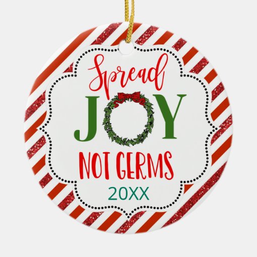 cheer spread joy not germs 2020 covid19 memory ceramic ornament | Zazzle