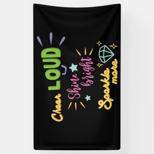 Cheerleader Cheer Loud Shine Bright Sparkle More Banner | Zazzle