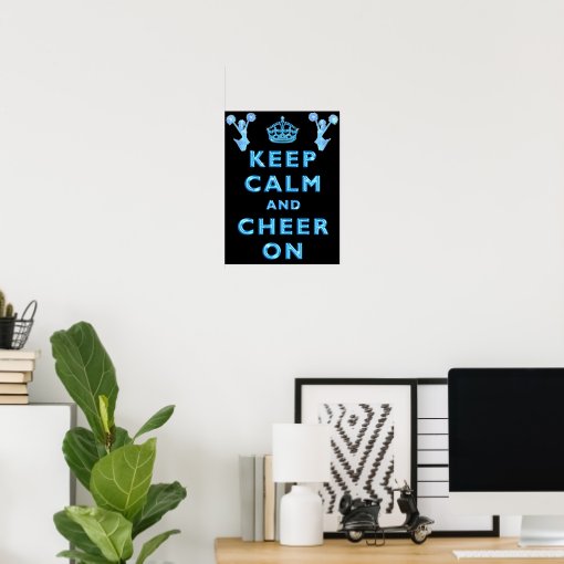 Cheerleaders KEEP CALM AND CHEER ON Posters | Zazzle