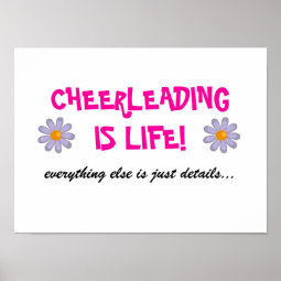 cheerleading is life poster | Zazzle