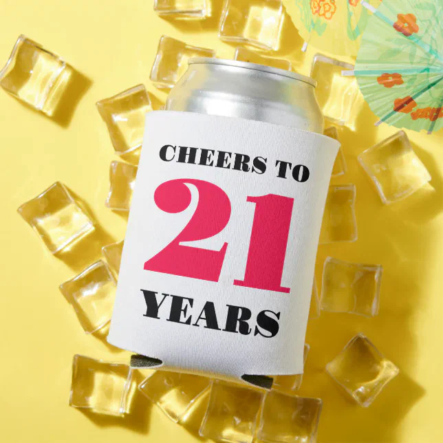 Cheers 21st Birthday Can Cooler | Zazzle